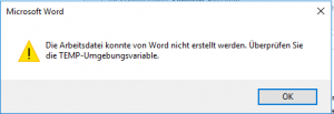 Word Fehlermeldung „Die Arbeitsdatei konnte von Word nicht erstellt ...